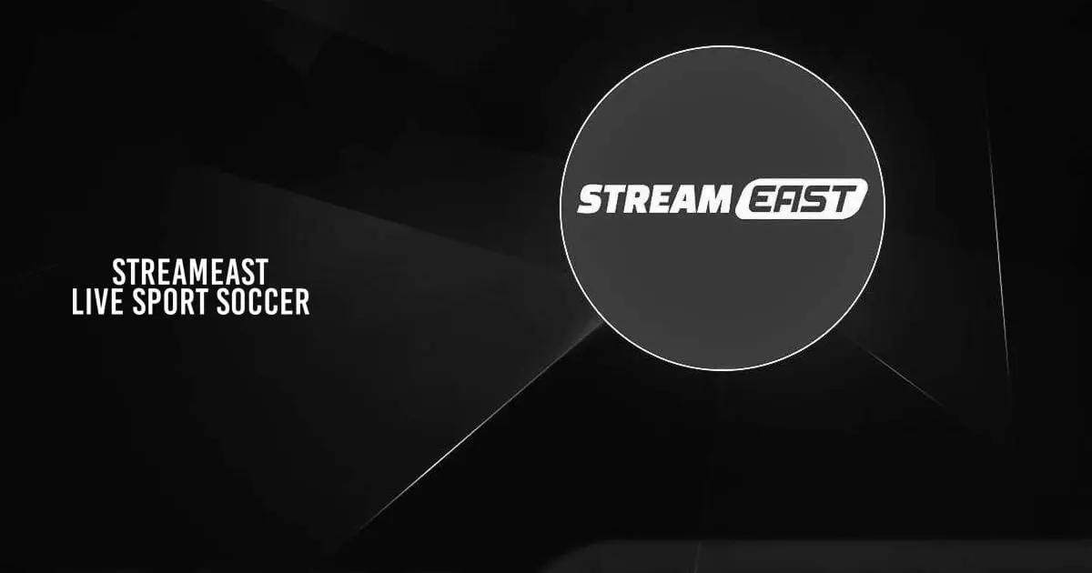 Exploring the Best Features of Streameast Soccer